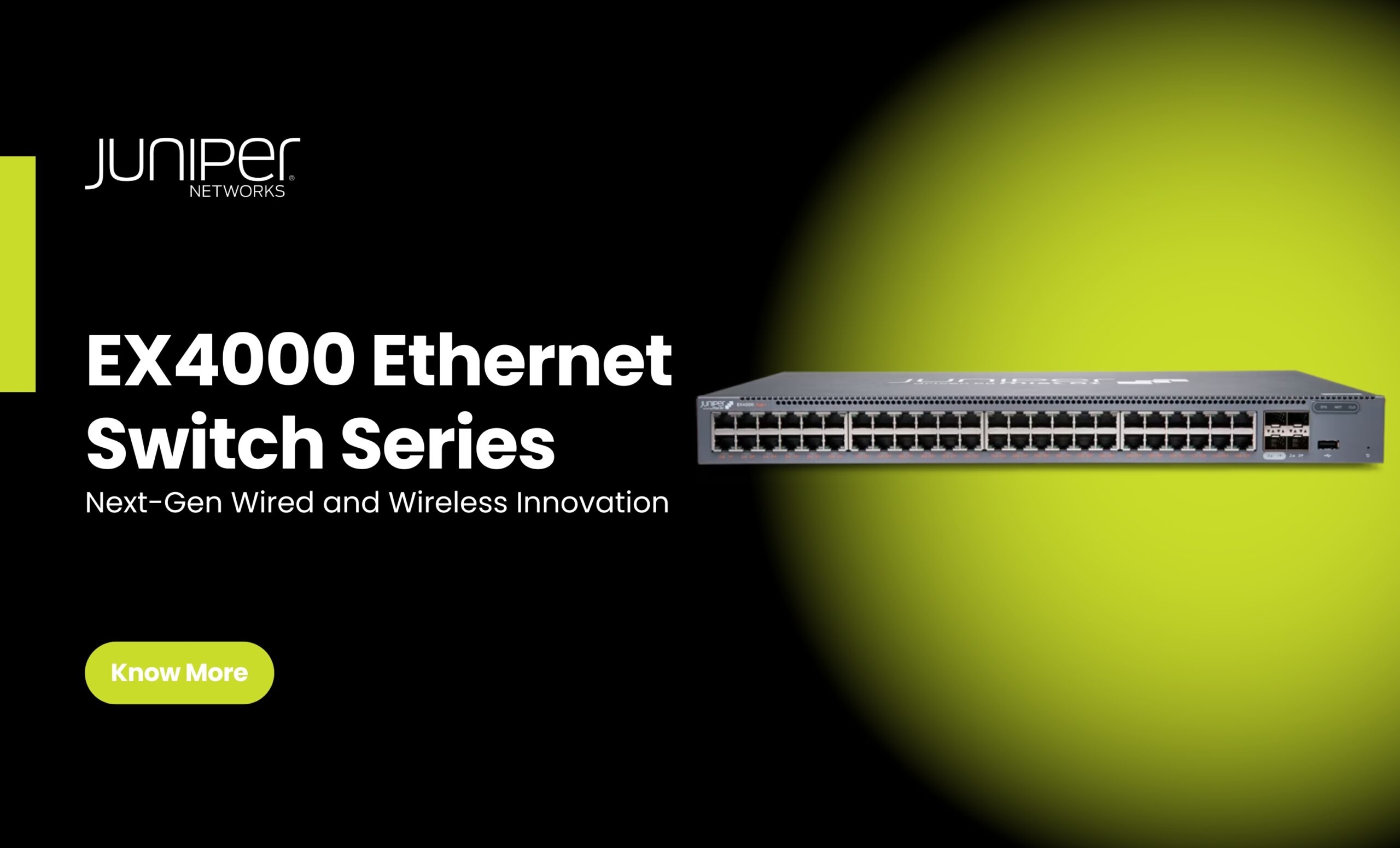 EX4000 Series Switches By Juniper Networks - Juara IT Solutions (JITS)